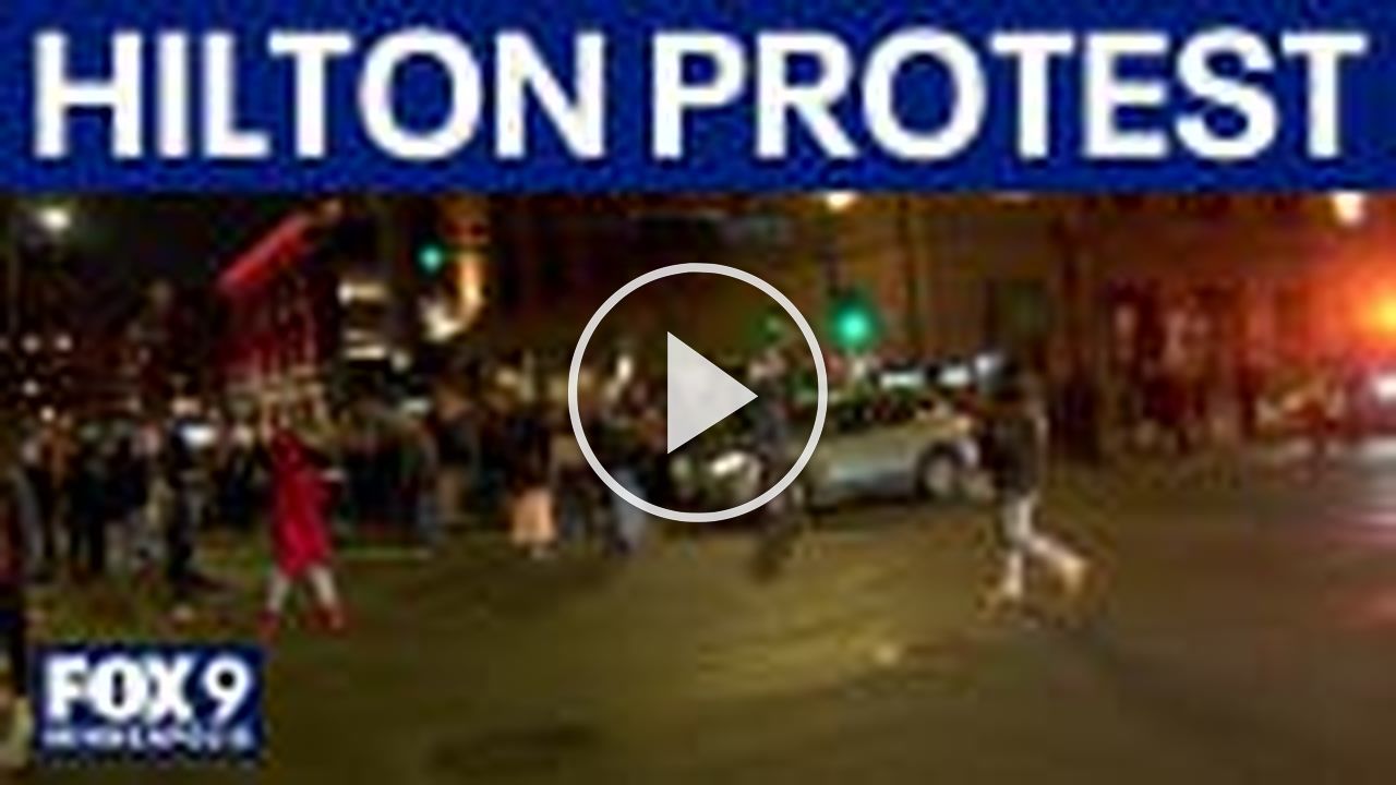 Anti-ICE Hilton hotel protests escalate in Minneapolis